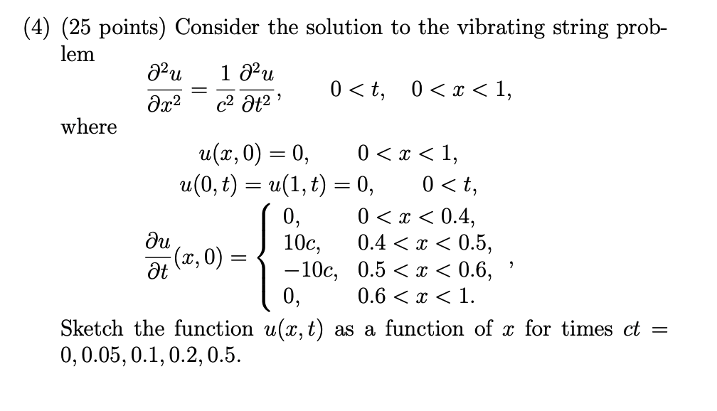 Solved 4) (25 points) Consider the solution to the vibrating | Chegg.com