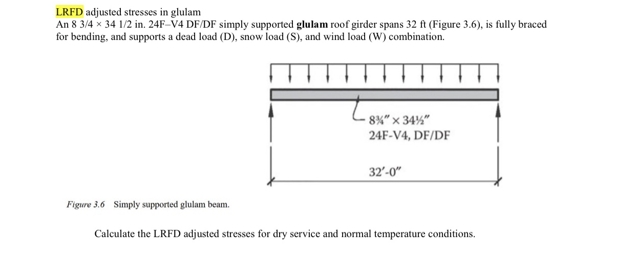 Solved LRFD adjusted stresses in glulam An 83/4×341/2 in. | Chegg.com
