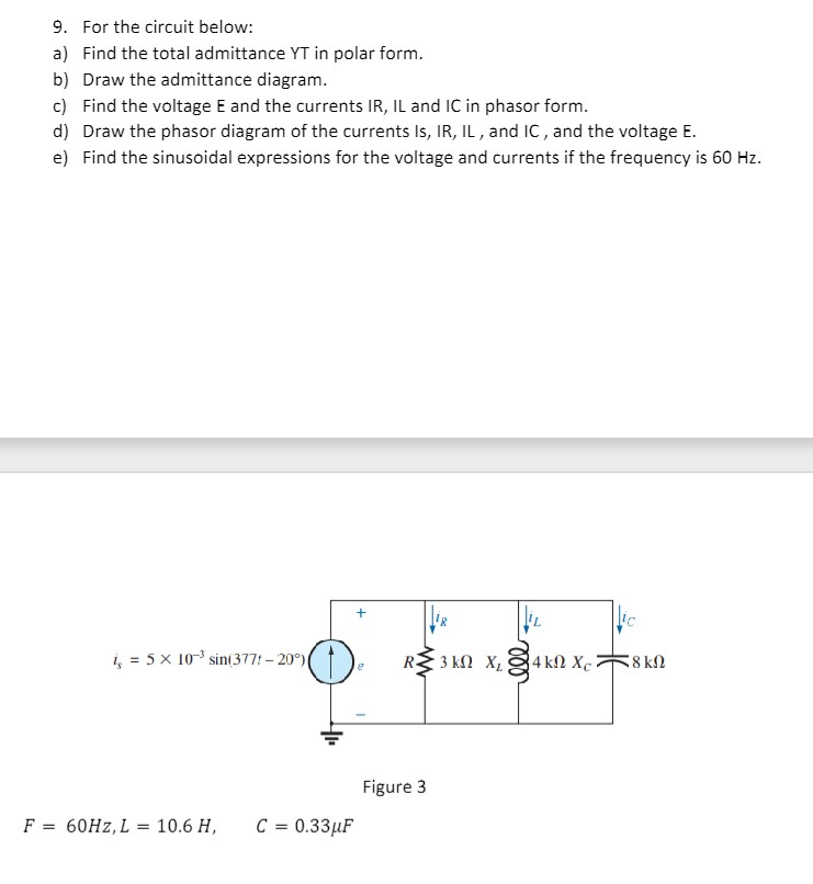 Solved 9. For the circuit below: a) Find the total | Chegg.com