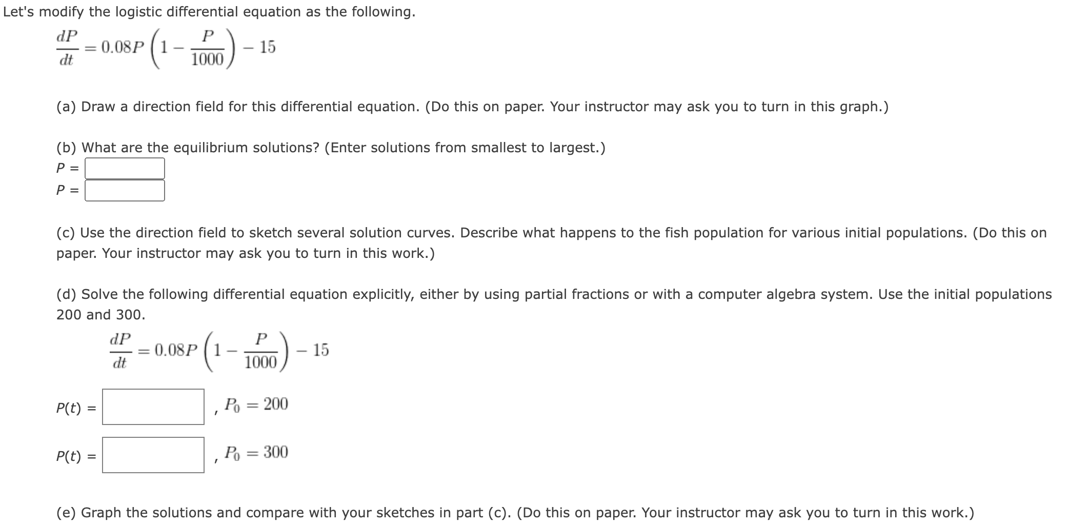 Let's modify the logistic differential equation as | Chegg.com