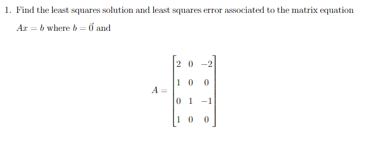 Solved 1. Find the least squares solution and least squares | Chegg.com