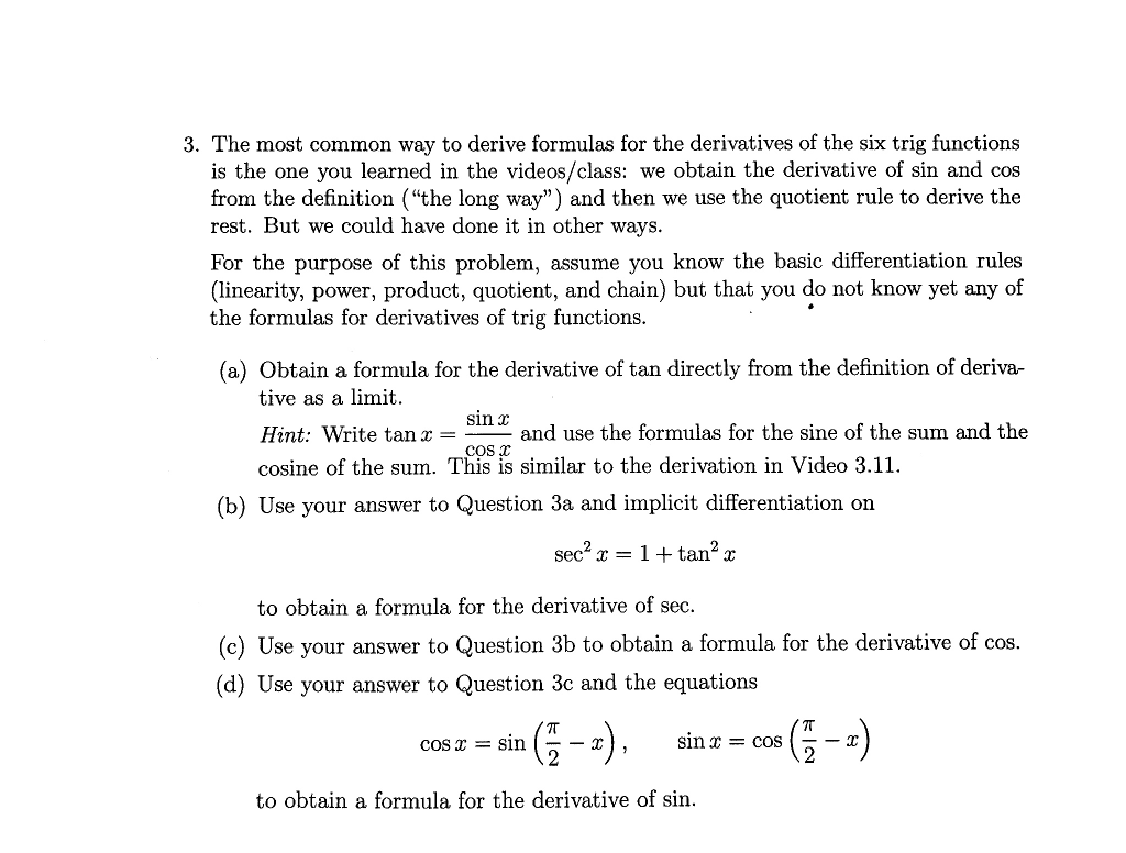 Solved 3. The most common way to derive formulas for the | Chegg.com