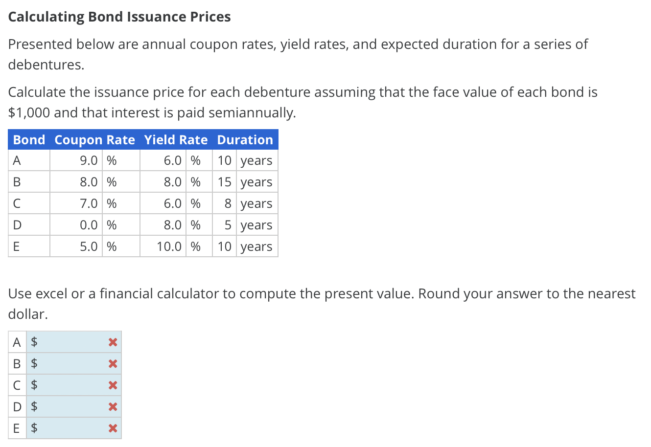 Solved Calculating Bond Issuance Prices Presented below are | Chegg.com