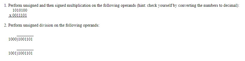 Solved 1. Perform unsigned and then signed multiplication on | Chegg.com