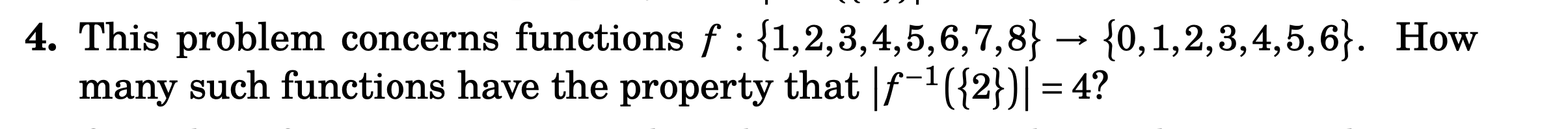 Solved 4. This problem concerns functions f : | Chegg.com