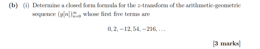 Solved (b) (i) Determine a closed form formula for the | Chegg.com