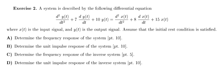 Solved +7 dt2 Exercise 2. A system is described by the | Chegg.com