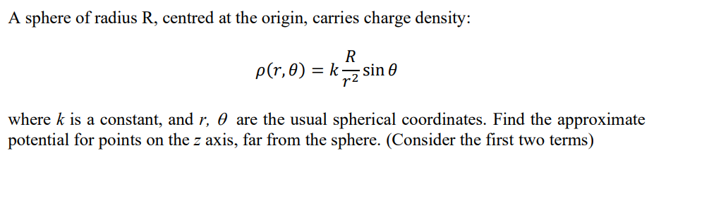 [Solved]: A sphere of radius ( mathrm{R} ), centred at