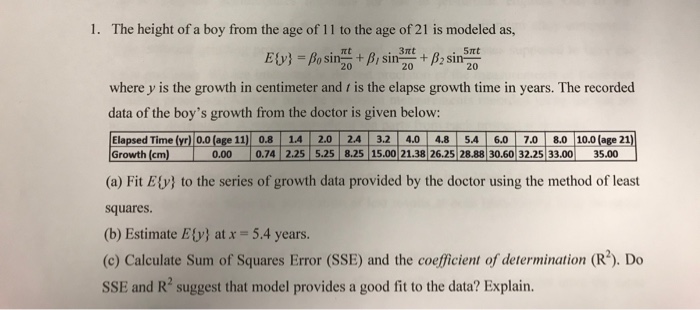 Solved 1. The height of a boy from the age of 11 to the age | Chegg.com