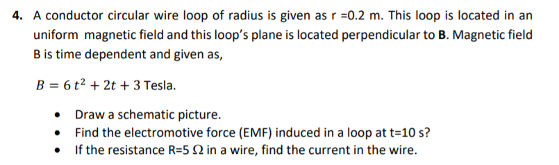 Solved 4. A conductor circular wire loop of radius is given | Chegg.com