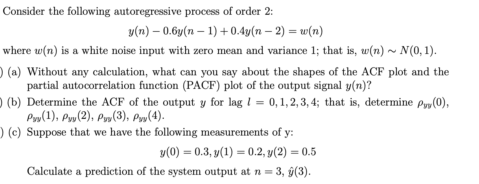 = Consider the following autoregressive process of | Chegg.com