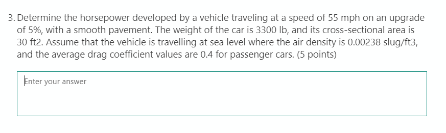 Solved 3. Determine the horsepower developed by a vehicle | Chegg.com