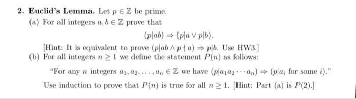 Solved 2. Euclid's Lemma. Let p E Z be prime (a) For all | Chegg.com
