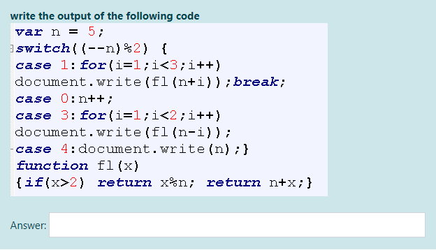 Solved write the output of the following code var n = 5; | Chegg.com