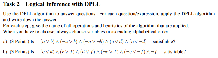 Solved Task 2 Logical Inference with DPLL Use the DPLL | Chegg.com