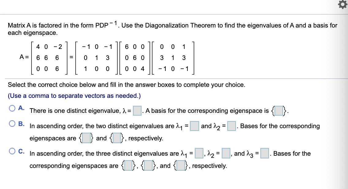 Solved Matrix A Is Factored In The Form Pdp 1 Use The