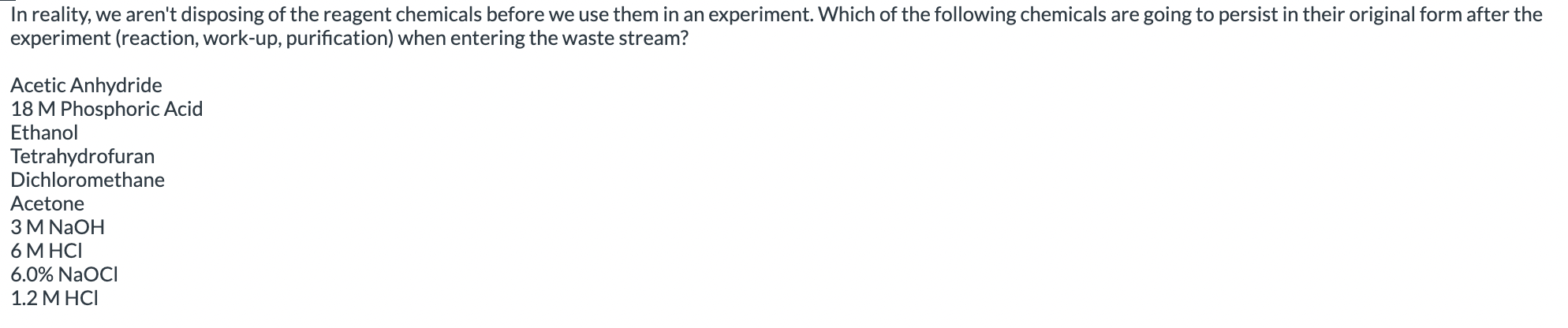 Solved In reality, we aren't disposing of the reagent | Chegg.com