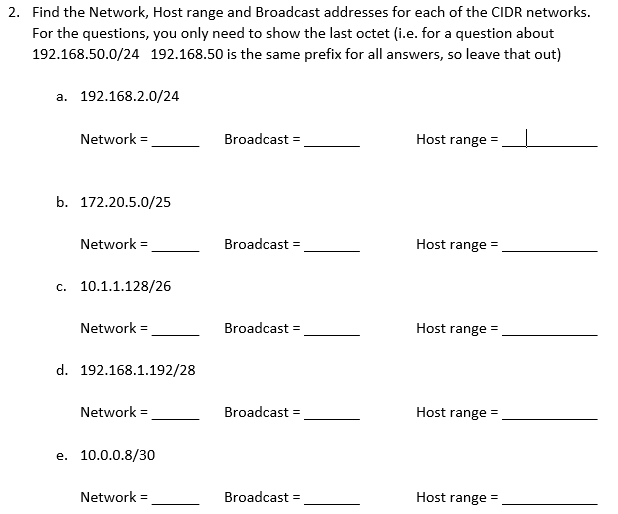 Solved 2. Find the Network, Host range and Broadcast | Chegg.com