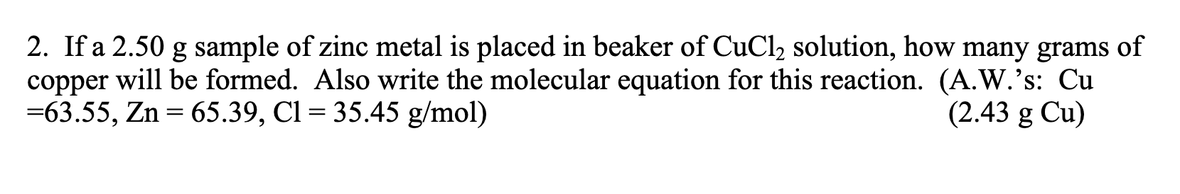 Solved 2. If a 2.50 g sample of zinc metal is placed in | Chegg.com