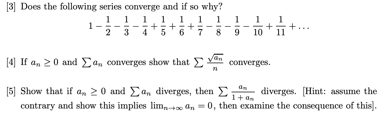 Solved [3] Does the following series converge and if so why? | Chegg.com