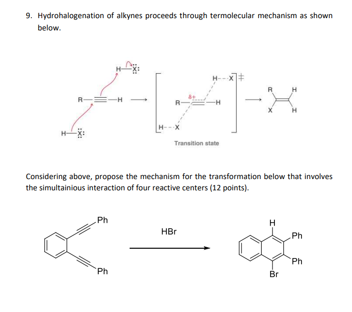Solved 9. Hydrohalogenation of alkynes proceeds through | Chegg.com