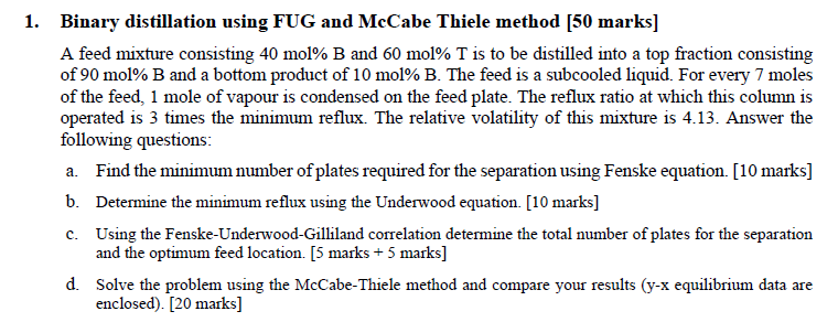 Solved 1. Binary distillation using FUG and McCabe Thiele | Chegg.com