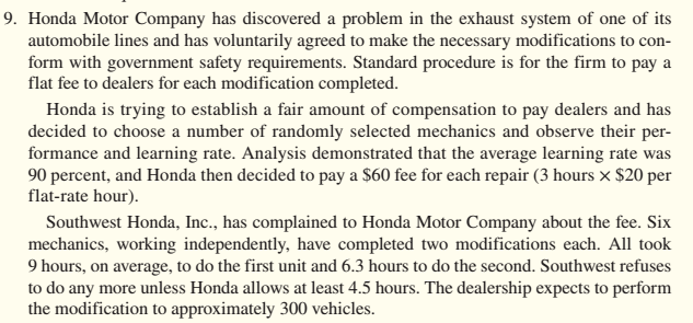 Solved 9. Honda Motor Company has discovered a problem in | Chegg.com