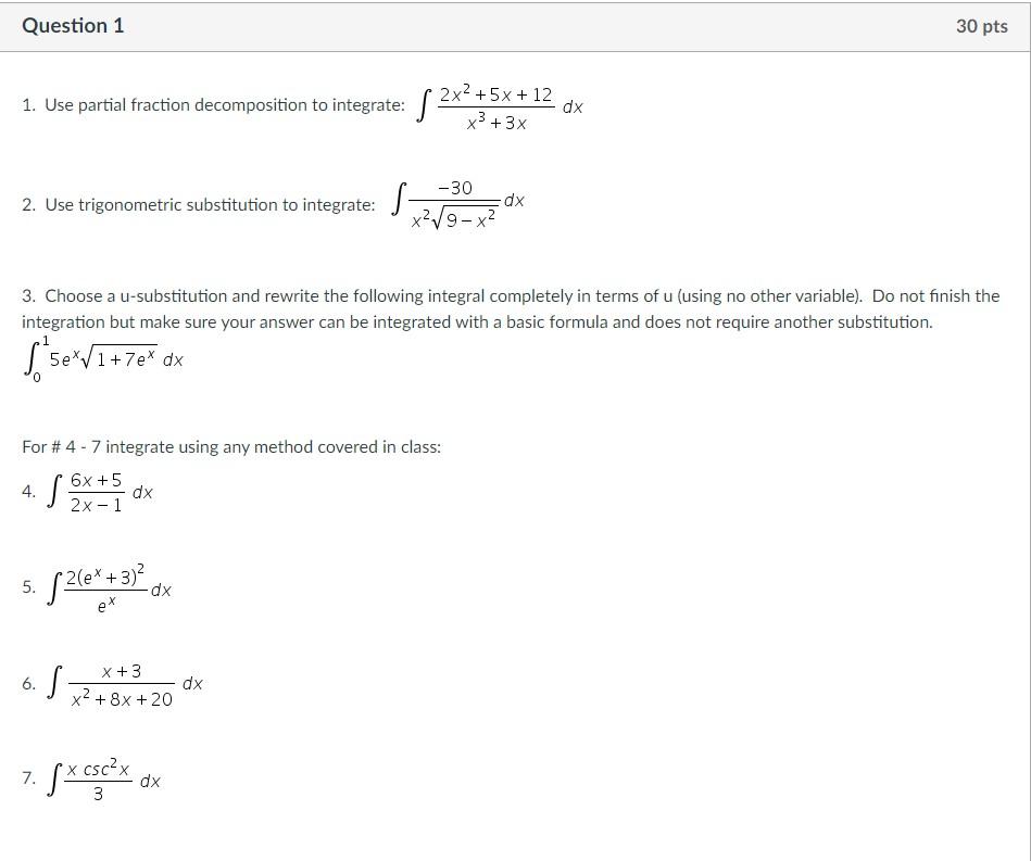 Solved 1. Use partial fraction decomposition to integrate: | Chegg.com