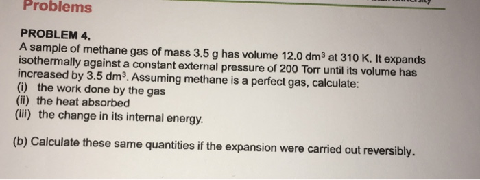 Solved Problems PROBLEM 4. A sample of methane gas of mass | Chegg.com