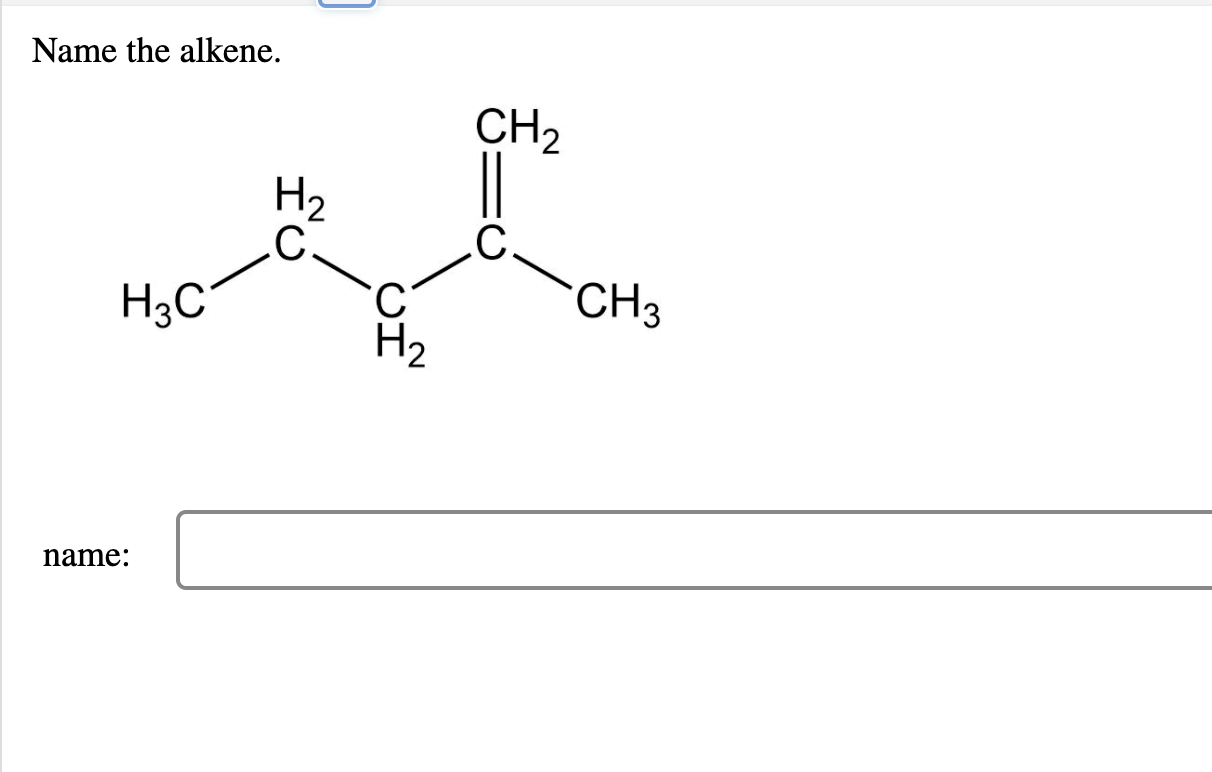 Solved Name the alkene. . CH2 H2 بم نمیره .C C HgC C: CH3 H2 | Chegg.com