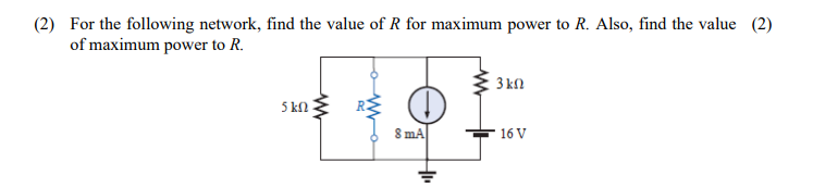 Solved (2) For the following network, find the value of R | Chegg.com