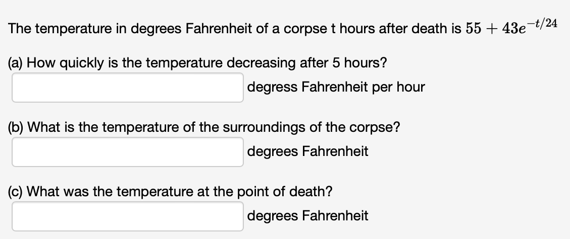 Solved The temperature in degrees Fahrenheit of a corpse t | Chegg.com