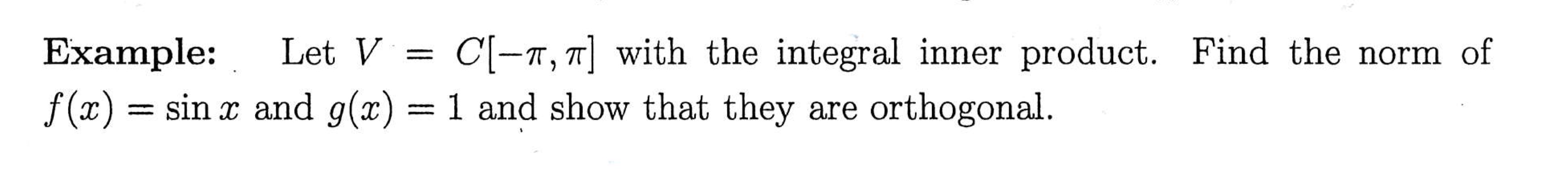 Solved Example: Let V=C[-π,π] ﻿with the integral inner | Chegg.com