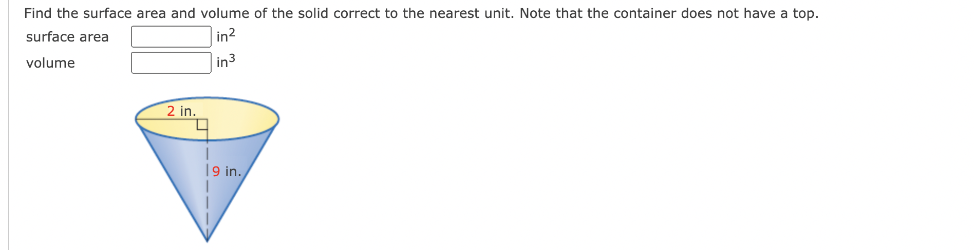 Solved Find the surface area and volume of the solid correct | Chegg.com
