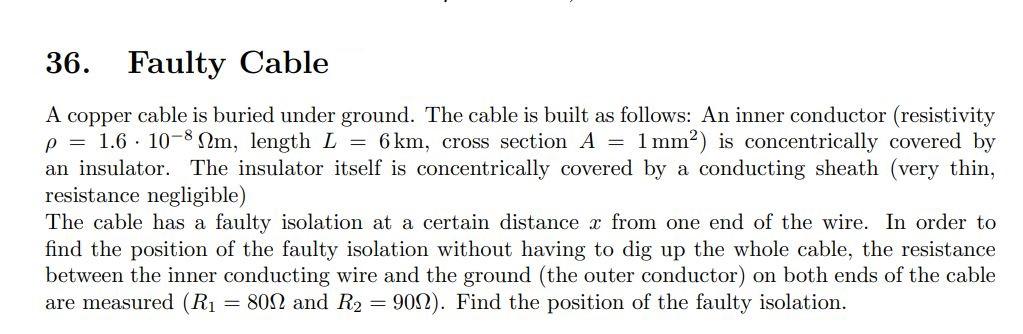 Solved 36. Faulty Cable A copper cable is buried under | Chegg.com