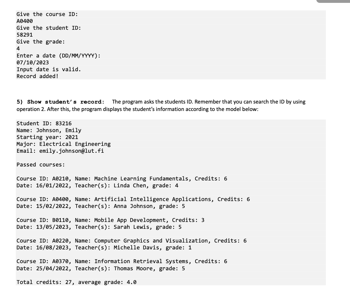 Solved Give the course ID: A0400 Give the student ID: 58291 | Chegg.com