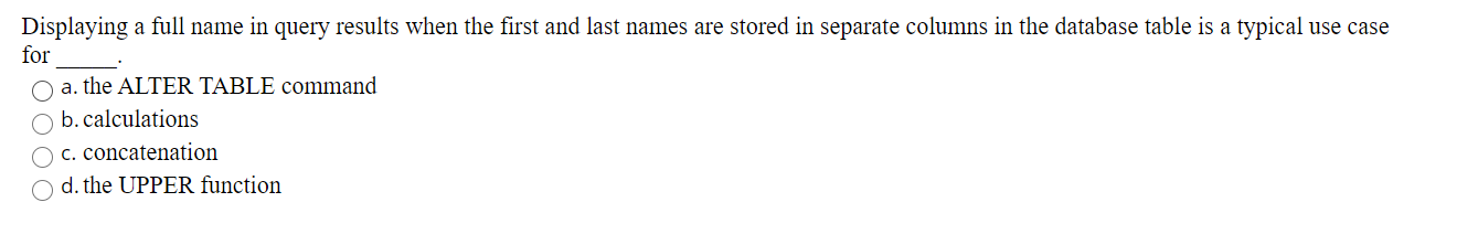 Solved Displaying a full name in query results when the | Chegg.com Solved Displaying a full name in query results when the | Chegg.com