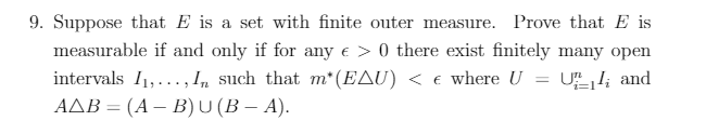Solved 9. Suppose that E is a set with finite outer measure. | Chegg.com