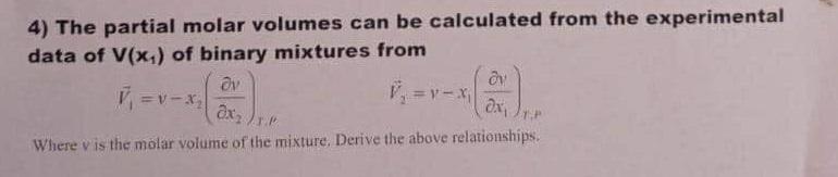 Solved 4) The partial molar volumes can be calculated from | Chegg.com