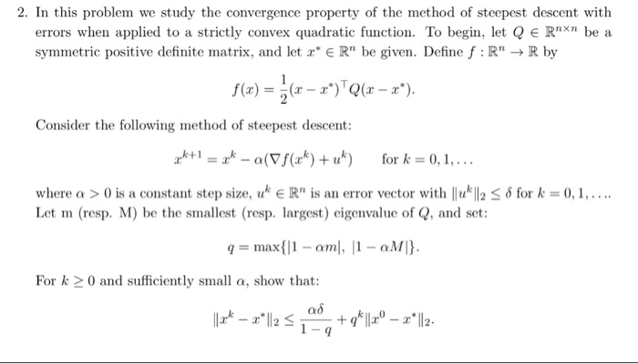 Solved 2. In this problem we study the convergence property | Chegg.com