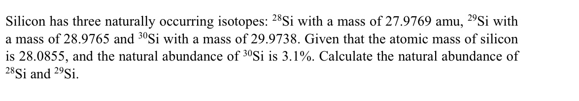 Solved Silicon has three naturally occurring isotopes: 28Si | Chegg.com