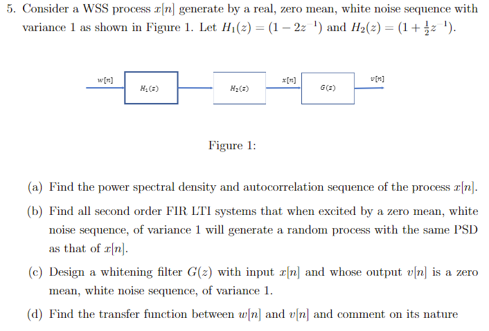 Solved 5. Consider a WSS process x[n] generate by a real, | Chegg.com