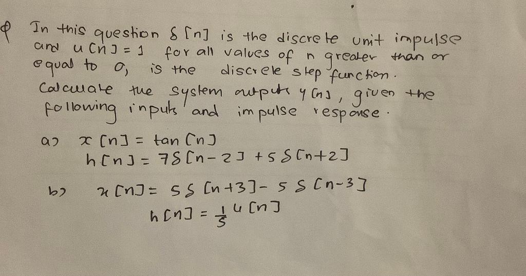 Solved and is the In this question 8 [n] is the discrete | Chegg.com