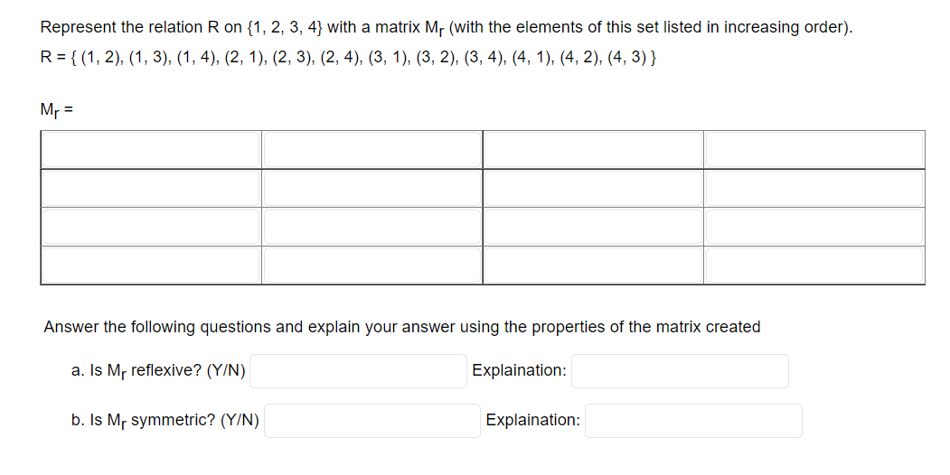 Solved Represent the relation R on {1,2,3,4} with a matrix | Chegg.com