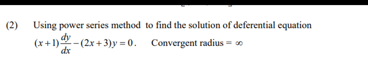 Solved (2) ﻿Using power series method to find the solution | Chegg.com