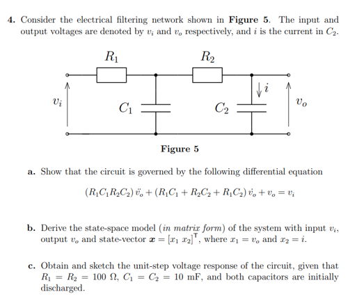 Solved Consider the electrical filtering network shown in | Chegg.com
