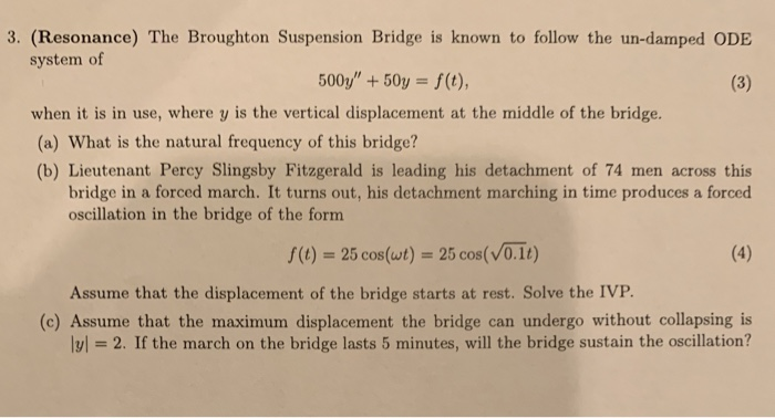 Solved 3. (Resonance) The Broughton Suspension Bridge is | Chegg.com