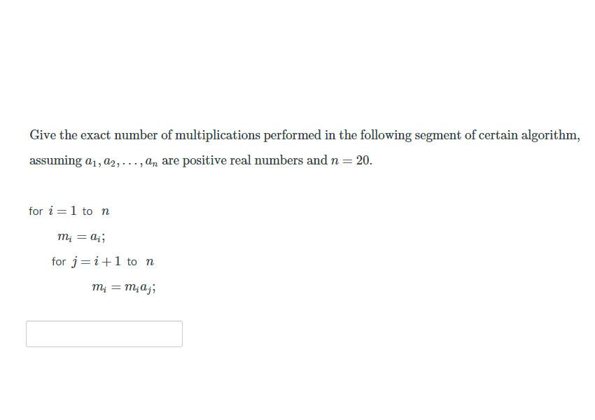 Solved Give the exact number of multiplications performed in | Chegg.com