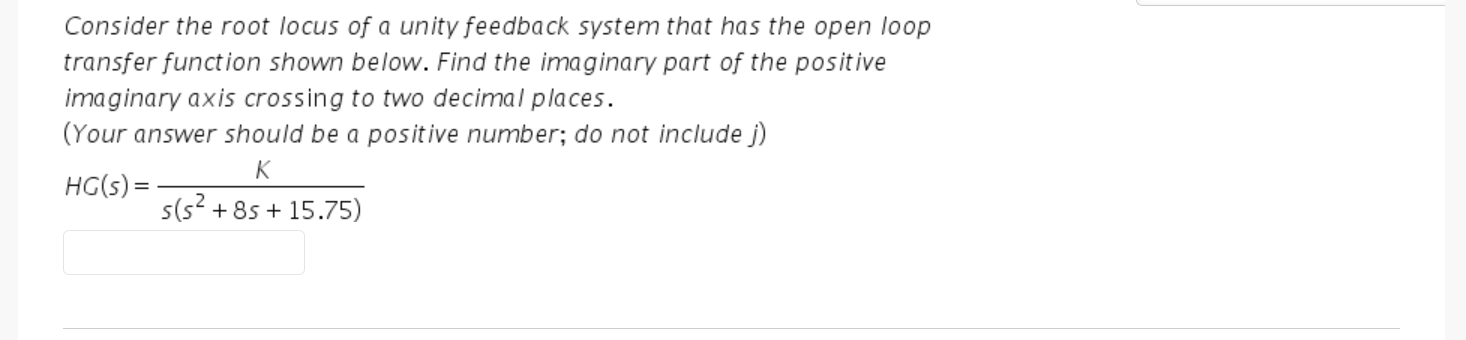 Solved Consider the root locus of a unity feedback system | Chegg.com