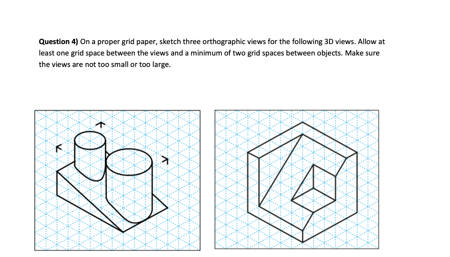Solved Question 4) On a proper grid paper, sketch three | Chegg.com
